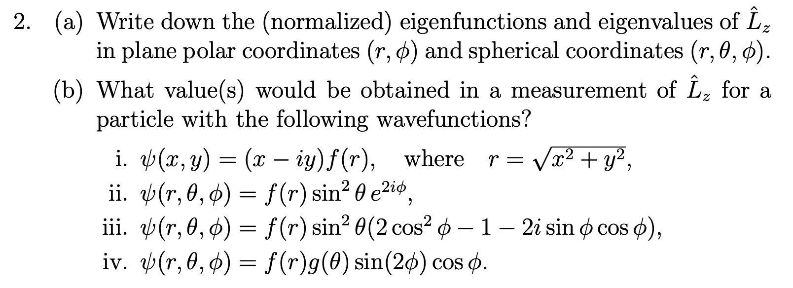 Solved z 2. (a) Write down the (normalized) eigenfunctions | Chegg.com