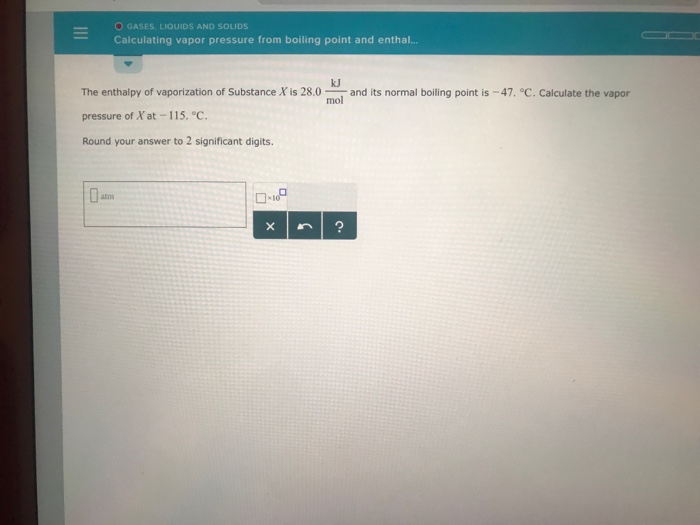 Solved Calculating enthalpy of vaporization from vapor | Chegg.com