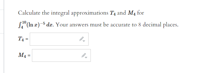 Solved Calculate the integral approximations T4 and M4 for | Chegg.com