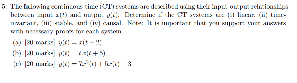 Solved 5. The following continuous-time (CT) systems are | Chegg.com