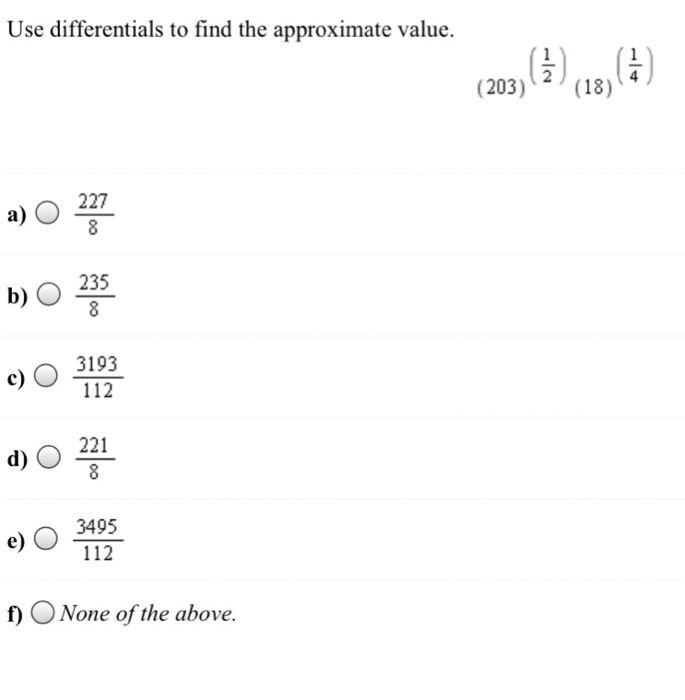 Solved Use differentials to find the approximate value. | Chegg.com