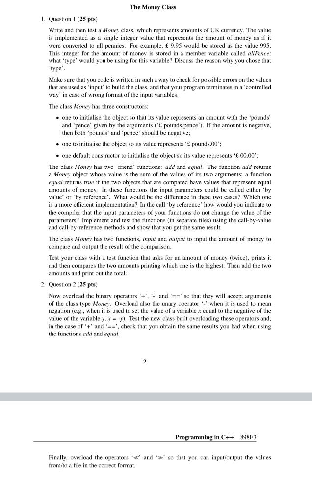 Solved 1. Question 1 (25 pts) Write and then test a Money | Chegg.com