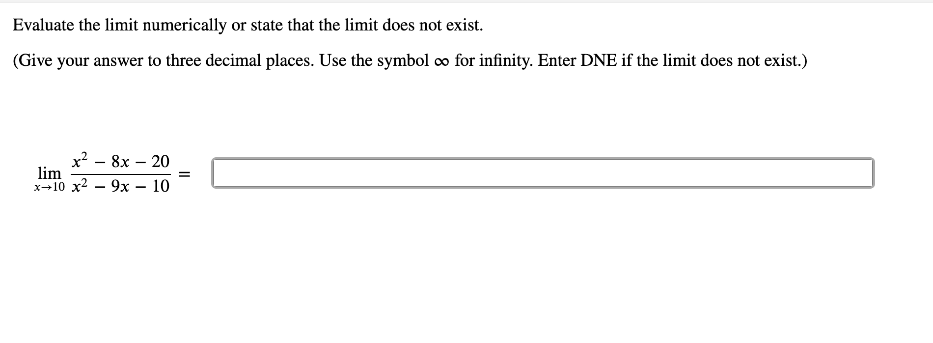 Solved Evaluate the limit numerically or state that the | Chegg.com