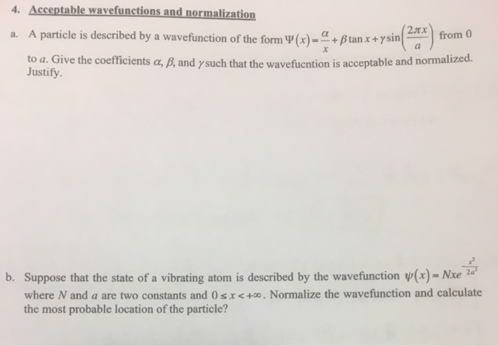 Solved Acceptable wavefunctions and normalization A particle | Chegg.com