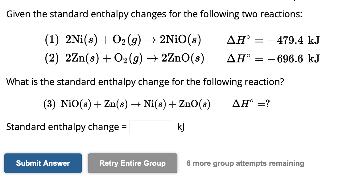 Solved Given the standard enthalpy changes for the following | Chegg.com