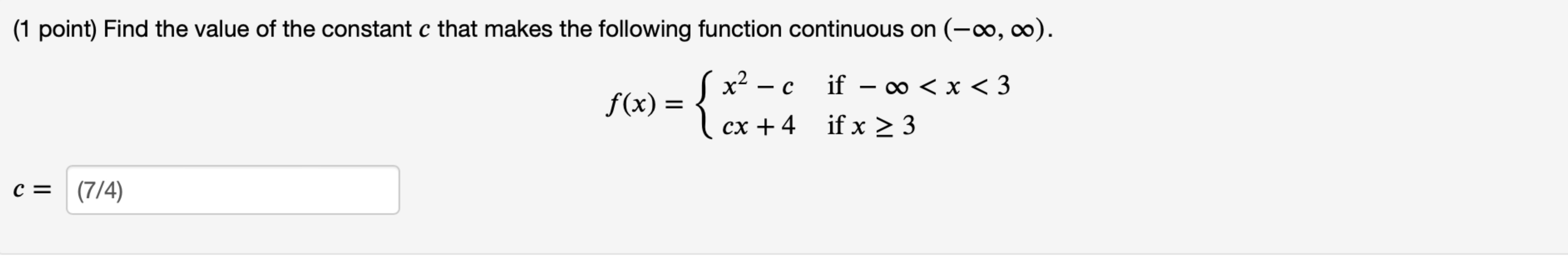 Solved (1 ﻿point) ﻿Find the value of the constant c ﻿that | Chegg.com