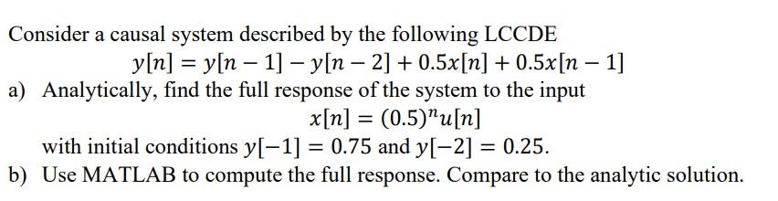 Solved nsider a causal system described by the following | Chegg.com