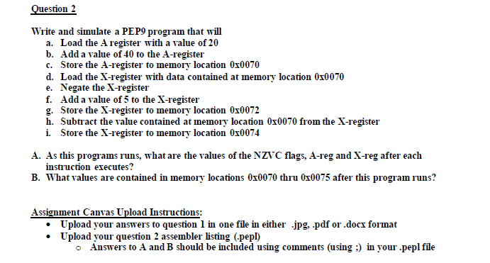 Solved Question 1: Given the PEP9 CPU architecture, assume | Chegg.com
