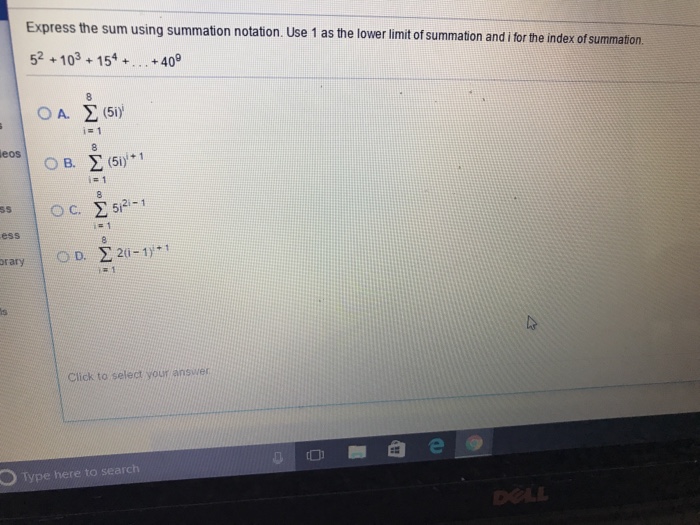 Solved Express The Sum Using Summation Notation Use 1 As