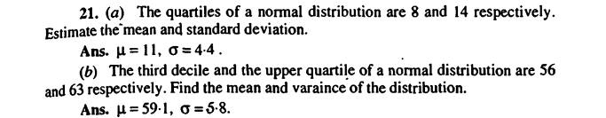 Solved 21. (a) The quartiles of a normal distribution are 8 | Chegg.com