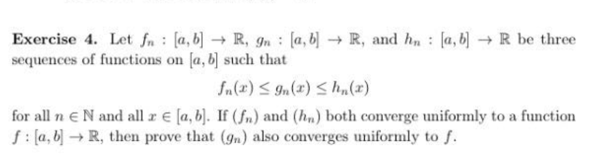 Solved Exercise 4. Let fr : [a, b] + R, 9n : [a, b] → R, and | Chegg.com