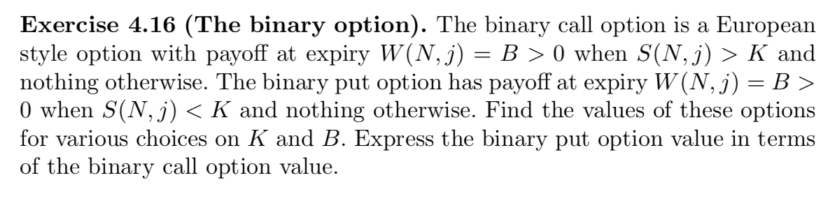 Exercise 4.16 (The binary option). The binary call | Chegg.com