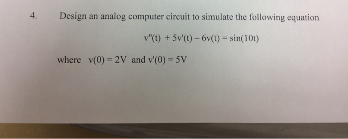 Solved Design an analog computer circuit to simulate the | Chegg.com