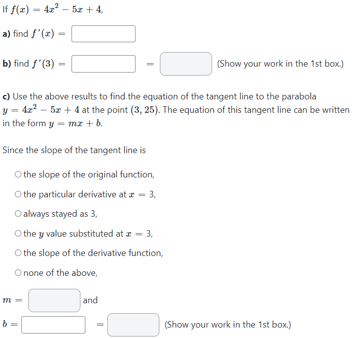 Solved If f(x)=4x2−5x+4 a) find f′(x)= b) find f′(3)= = | Chegg.com