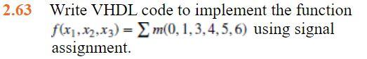 Solved 3 Write Vhdl Code To Implement The Function 