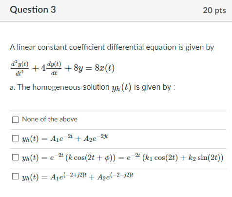 Solved Question 3 20 pts A linear constant coefficient | Chegg.com