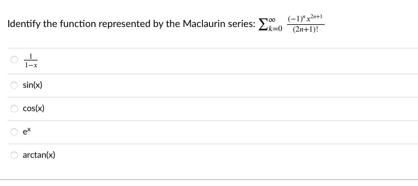 Solved (-1)" x2n+1 Identify the function represented by the | Chegg.com