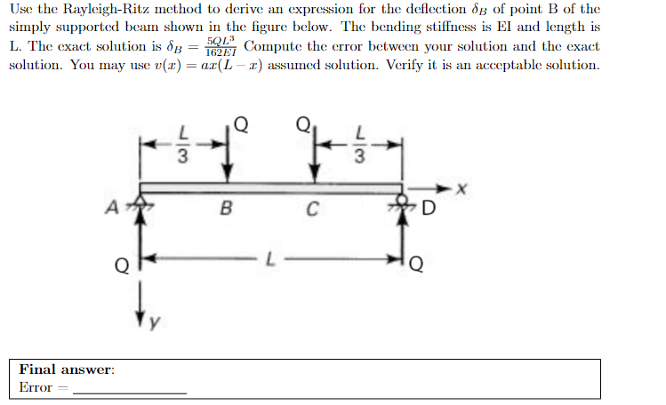 Solved Use the Rayleigh-Ritz method to derive an expression | Chegg.com