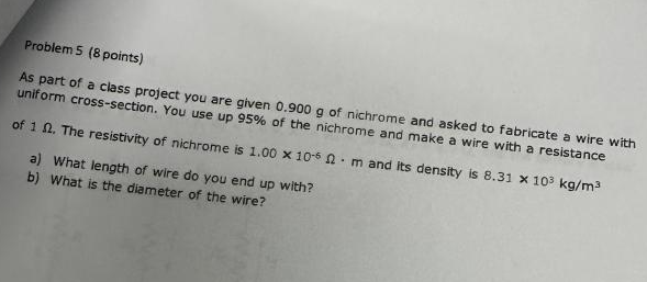 Solved Problem 5 (8 points) As part of a class project you | Chegg.com