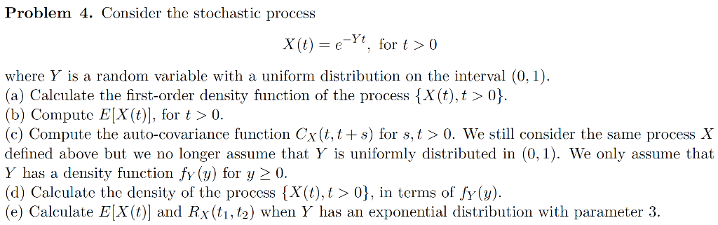 Solved Problem 4. Consider the stochastic process x()-for t | Chegg.com