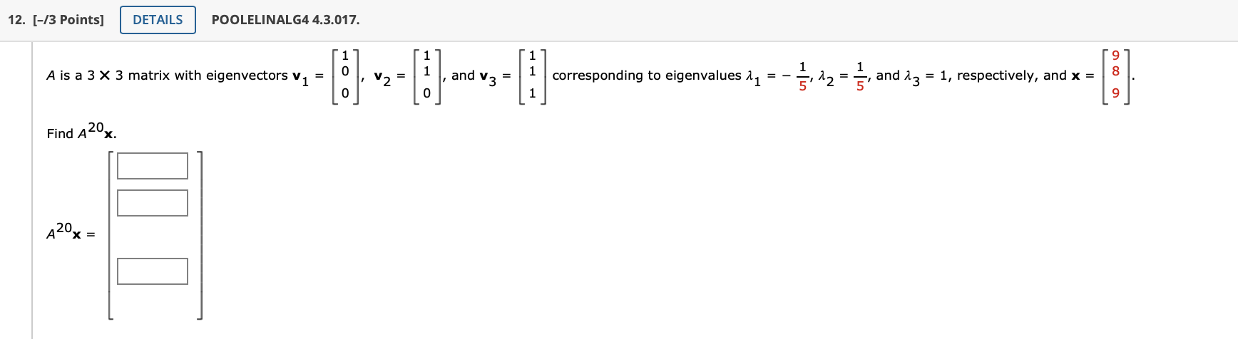 Solved A is a 3×3 matrix with eigenvectors | Chegg.com