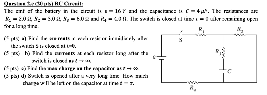 Solved R Question 2.c (20 pts) RC Circuit: The emf of the | Chegg.com