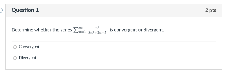 Solved Determine whether the series ∑n=1∞3n2+2n+5n2 is | Chegg.com