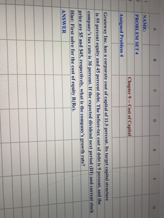 Solved B. NAME PROBLEM SET 4 Chapter 9- Cost of Capital | Chegg.com
