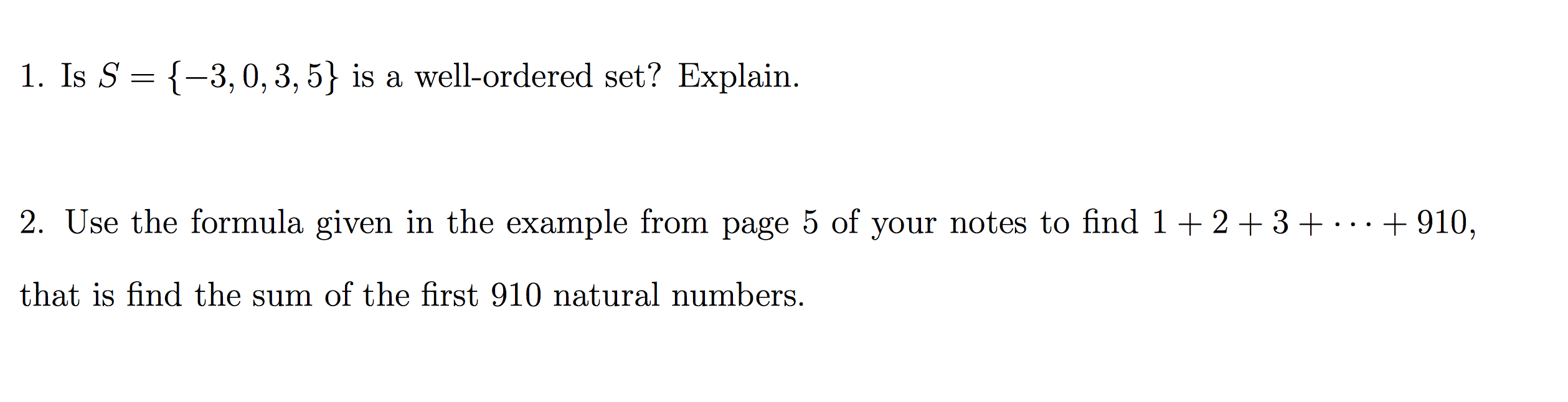 Solved 1. Is S = {-3,0,3,5} is a well-ordered set? Explain. | Chegg.com