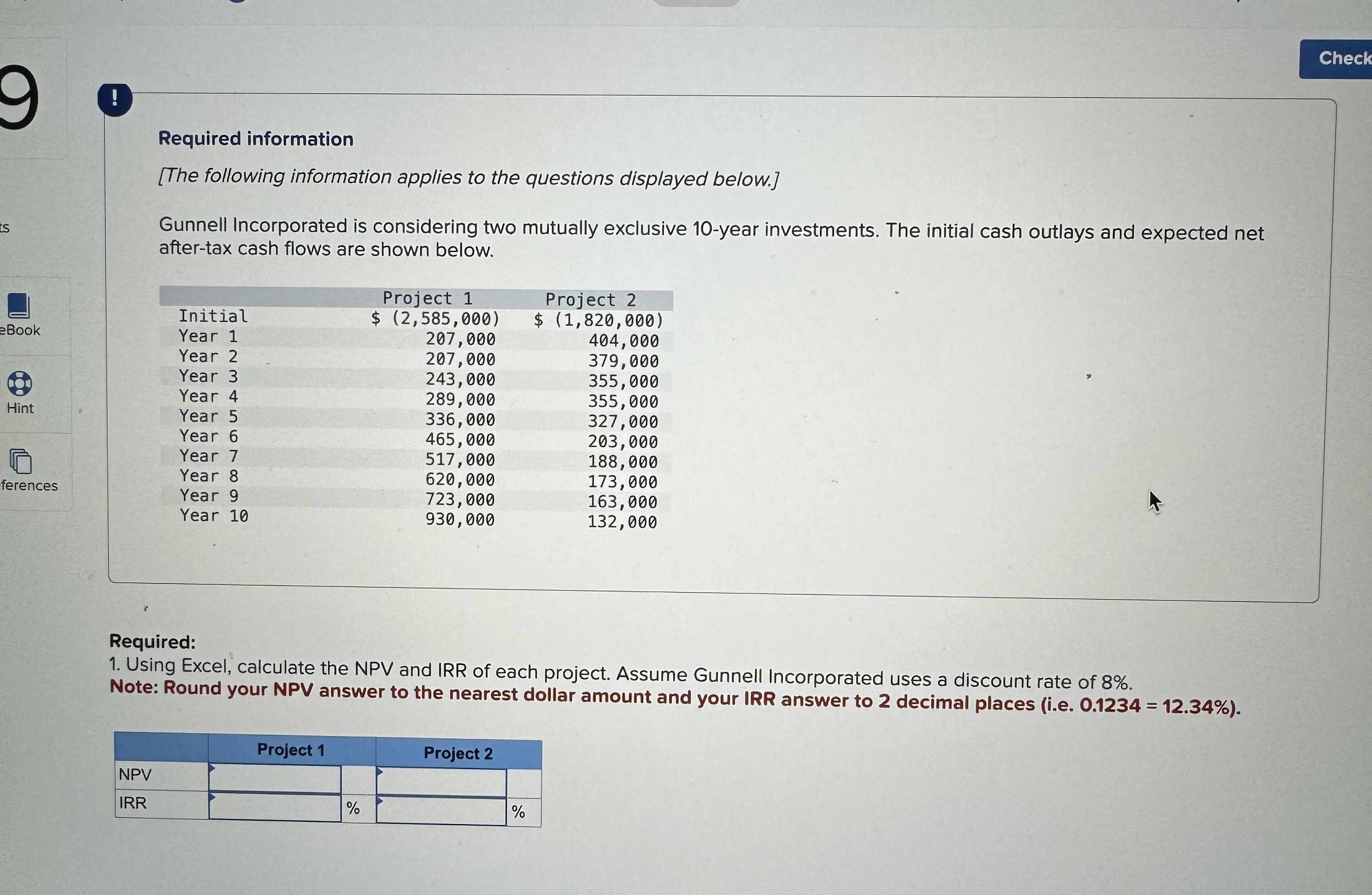 Solved Required:Using Excel, calculate the NPV and IRR of | Chegg.com