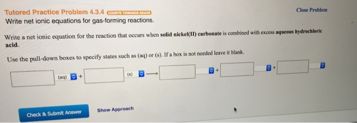 Solved Write net ionic equations for gas-forming reactions. | Chegg.com