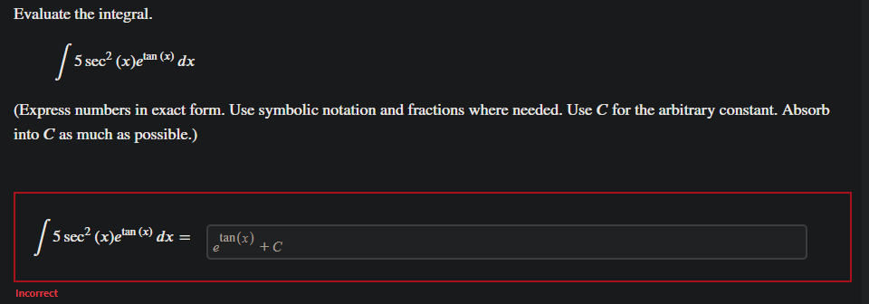 Solved ∫5sec2(x)etan(x)dx Express numbers in exact form. Use | Chegg.com