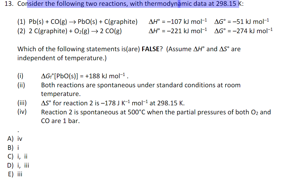 Solved 13. Consider the following two reactions, with | Chegg.com