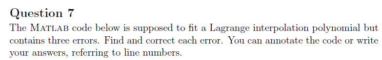 Solved Question 7 The MatLaB code below is supposed to fit a | Chegg.com