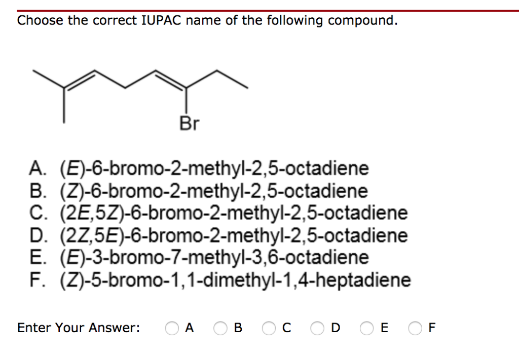 Solved Choose the correct IUPAC name of the following | Chegg.com