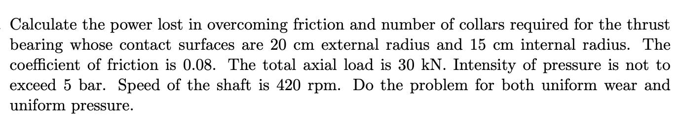 Solved Calculate the power lost in overcoming friction and | Chegg.com