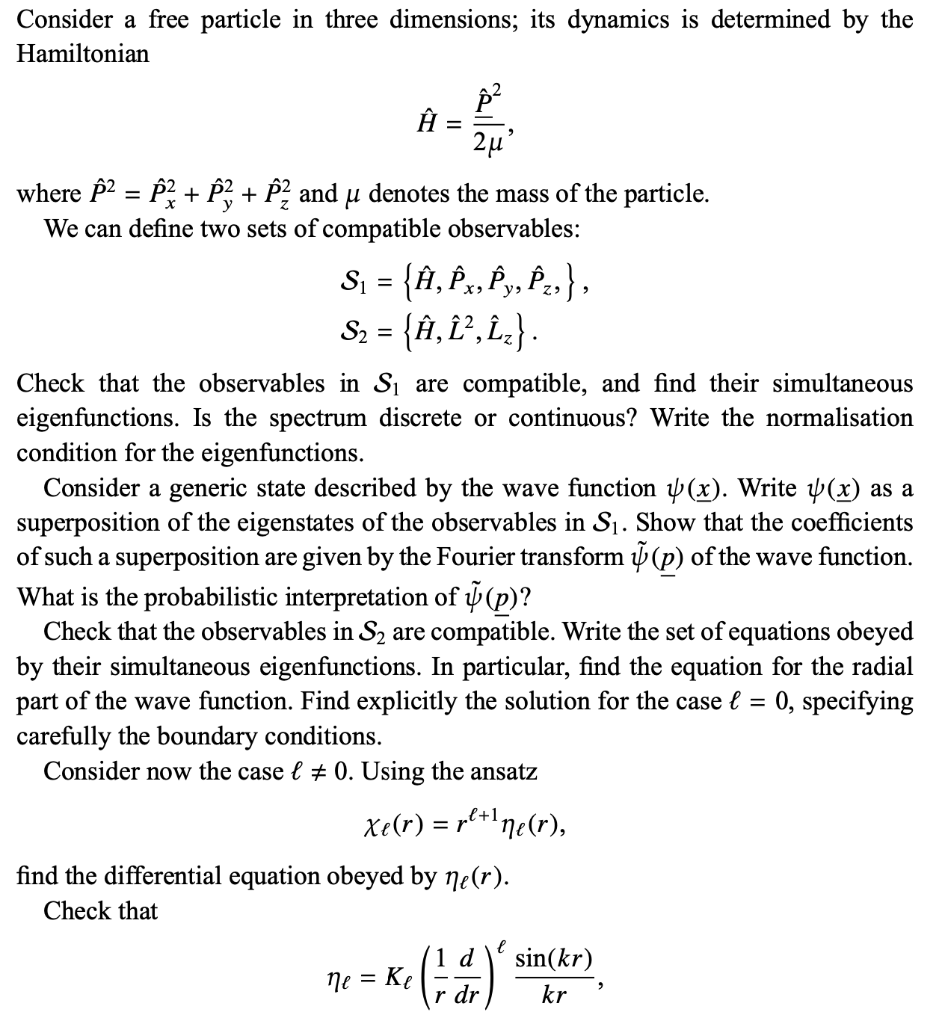 Solved Consider a free particle in three dimensions; its | Chegg.com