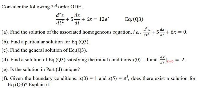 Solved Consider the following 2nd order ODE, 𝑑 2𝑥 𝑑𝑡 2 + | Chegg.com