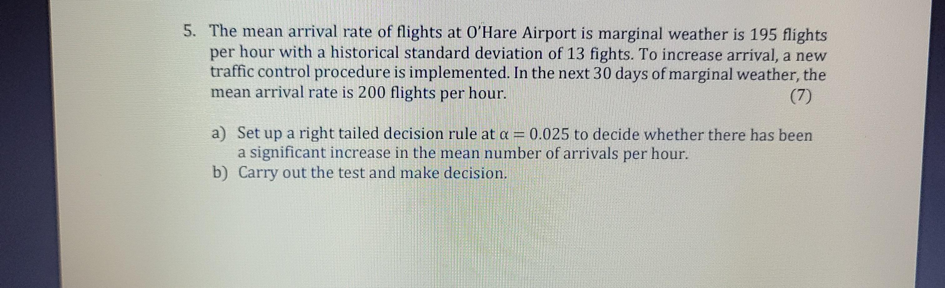 Solved 5. The mean arrival rate of flights at O'Hare Airport | Chegg.com