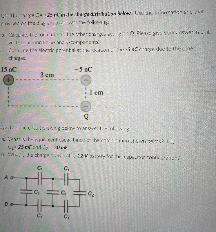 Solved Q1: The charge Q=+25nC in the charge distribution | Chegg.com