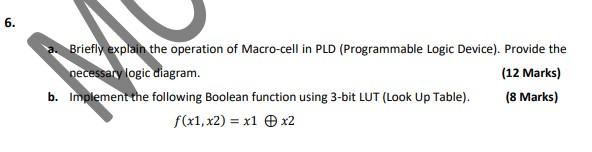 Solved 6. Briefly explain the operation of Macro-cell in PLD | Chegg.com