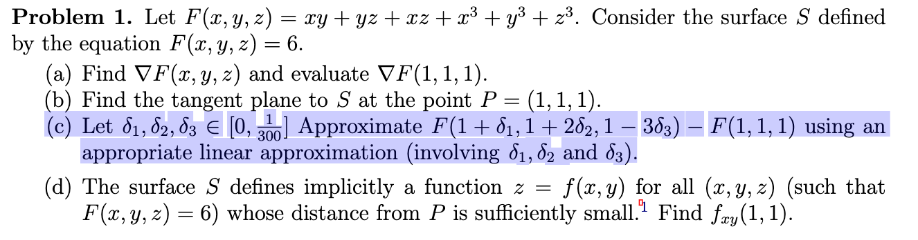 Solved Problem 1. Let F(x,y,z)=xy+yz+xz+x3+y3+z3. Consider | Chegg.com