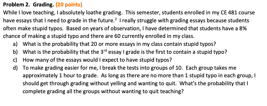 Solved Problem 2. Grading. (20 points) While I love | Chegg.com
