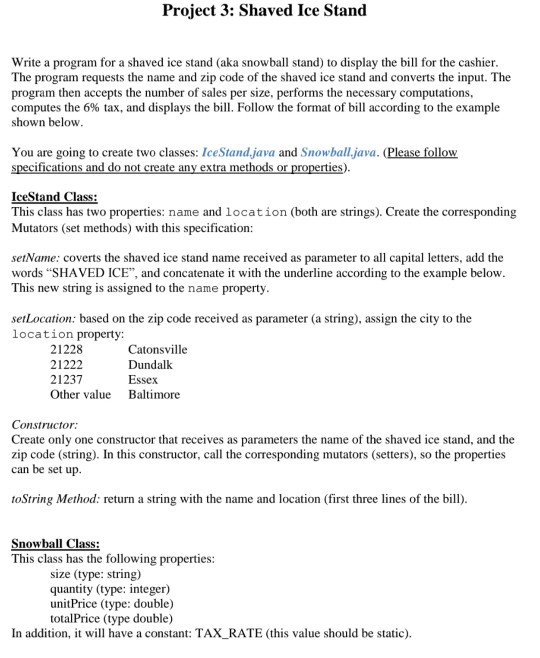 Solved Project 3: Shaved Ice Stand Write a program for a | Chegg.com