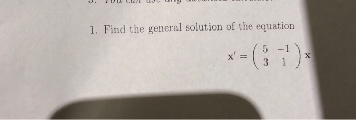 Solved 1. Find the general solution of the equation | Chegg.com