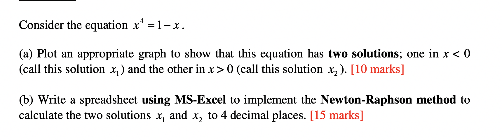 Solved Consider the equation x4=1−x. (a) Plot an appropriate | Chegg.com