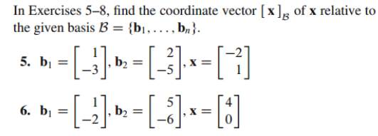 Solved In Exercises 5-8, find the coordinate vector [x]c of | Chegg.com