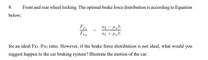 Solved 9. Front and rear wheel locking. The optimal brake | Chegg.com