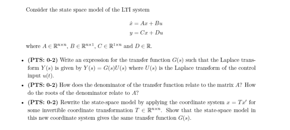 Consider the state space model of the LTI system * = | Chegg.com