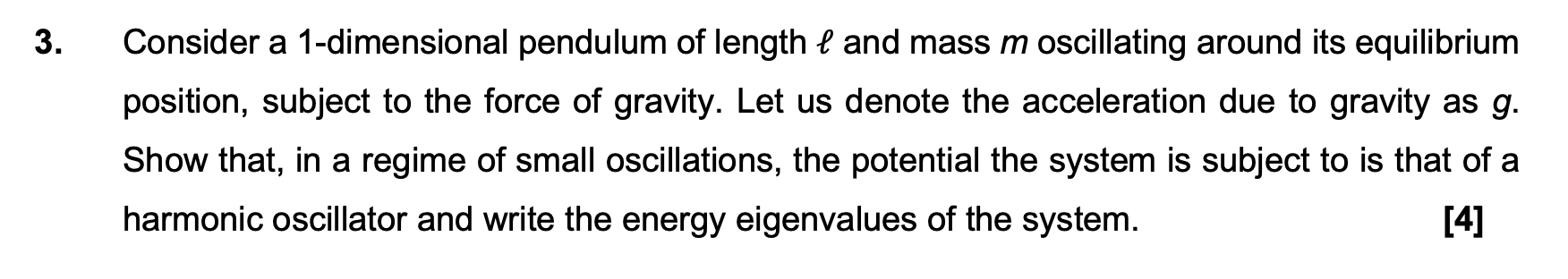 Solved Consider a 1-dimensional pendulum of length l ﻿and | Chegg.com
